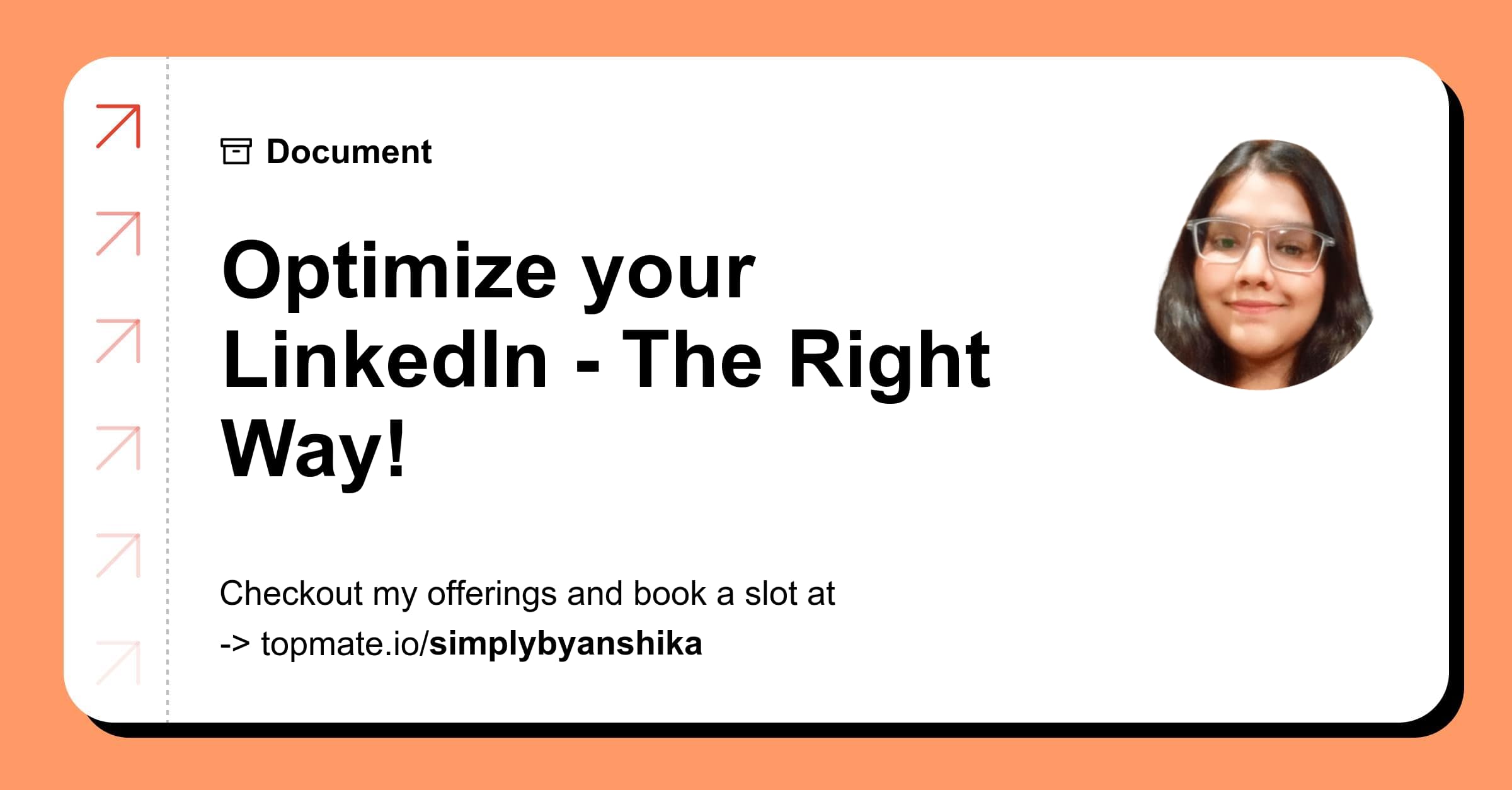 Optimize your LinkedIn - The Right Way! with Anshika Agarwal